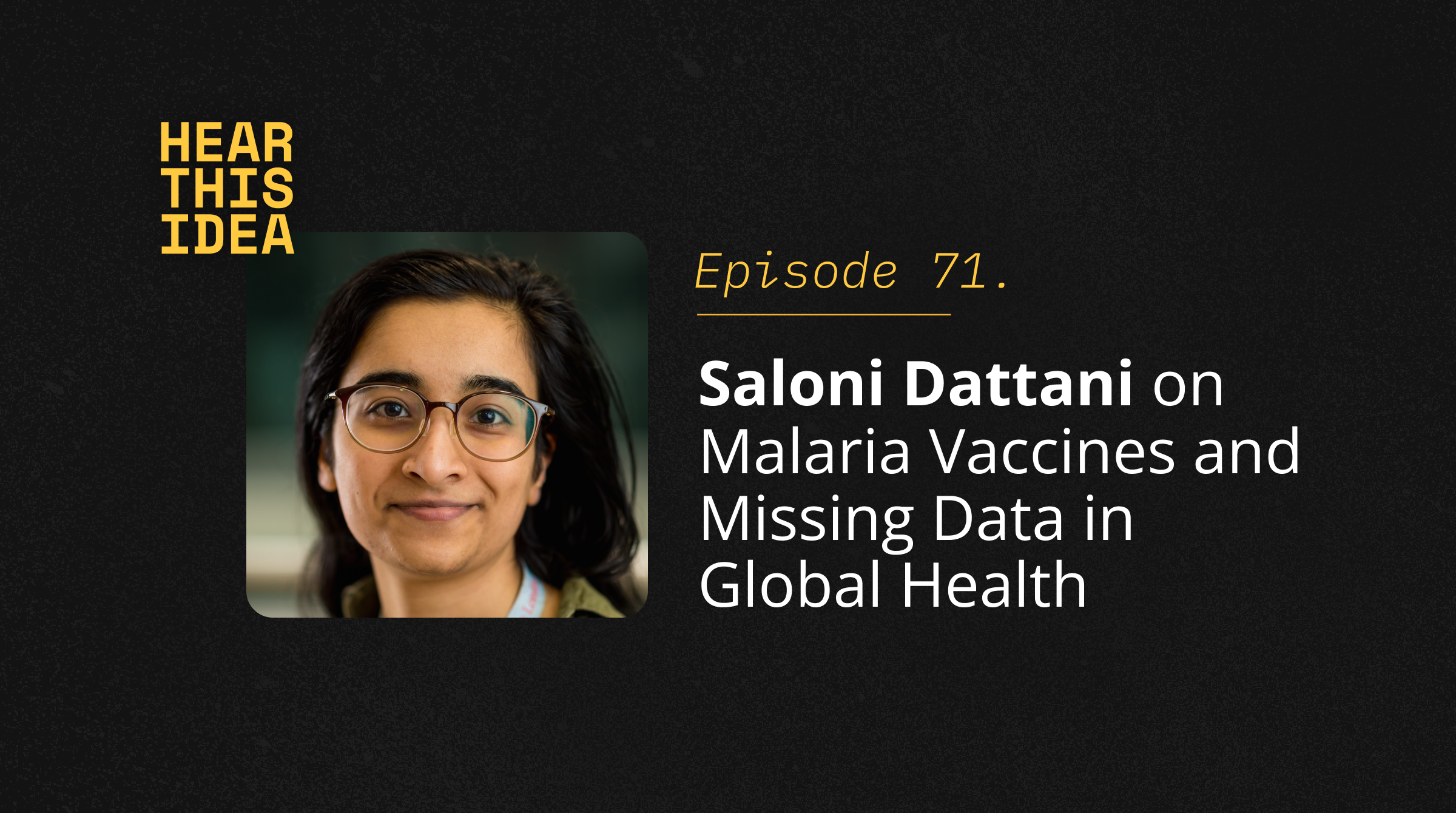 Saloni Dattani on Malaria Vaccines and Missing Data in Global Health ...